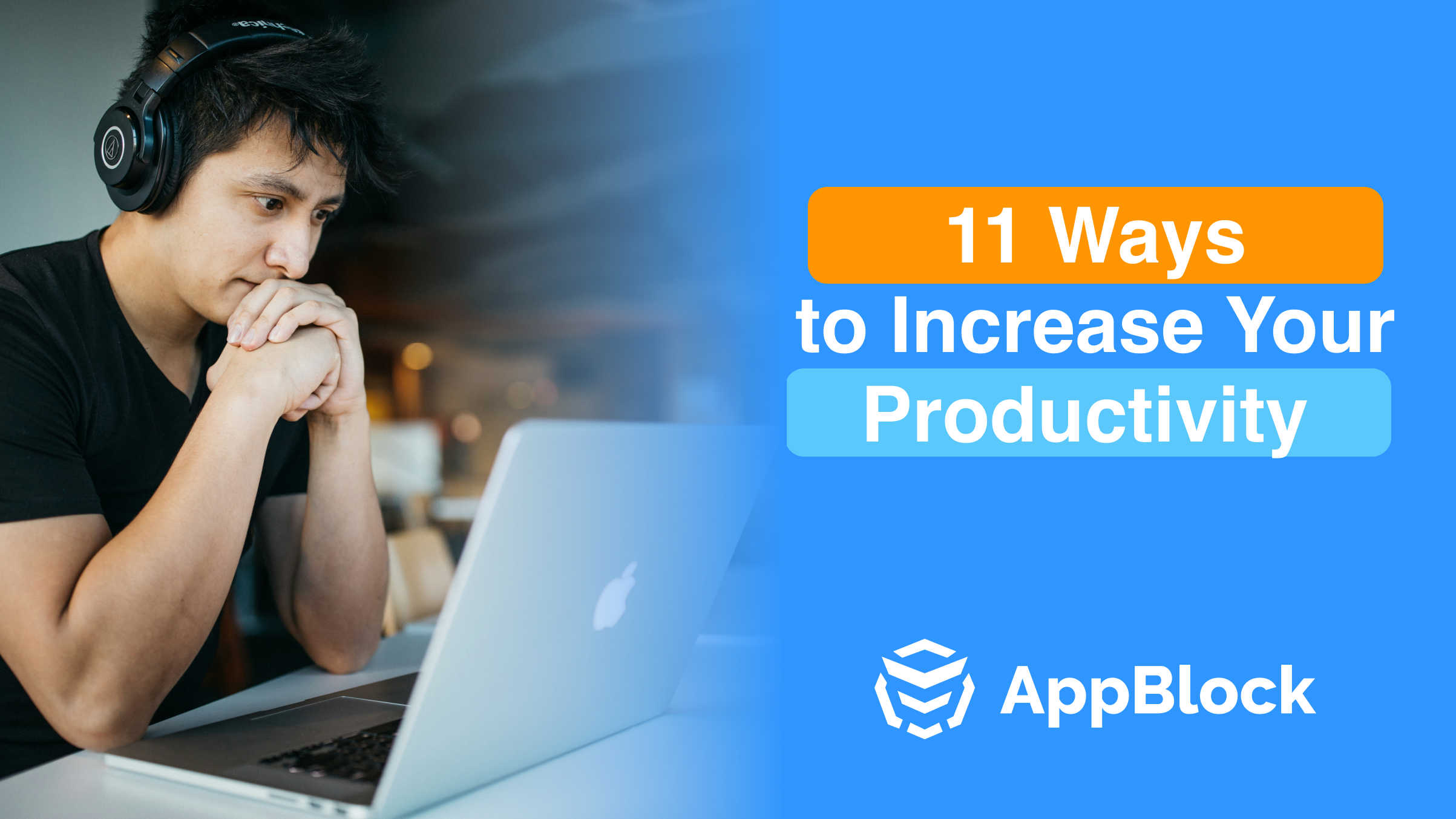 11 Ways to Increase Your Productivity - AppBlock - Stay focused on iOS ...