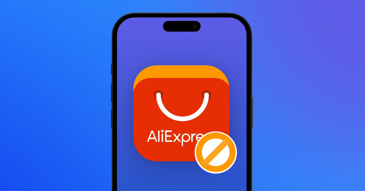 How to block AliExpress on iOS or Android: A step-by-step guide - AppBlock - Stay focused on iOS ...